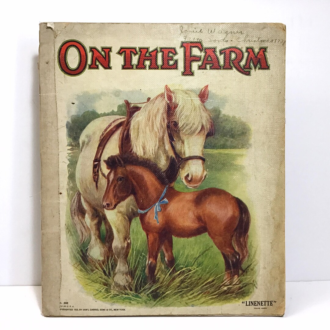 On the Farm - Vintage 1923 Linenette #868 Children's Softcover Picture ...