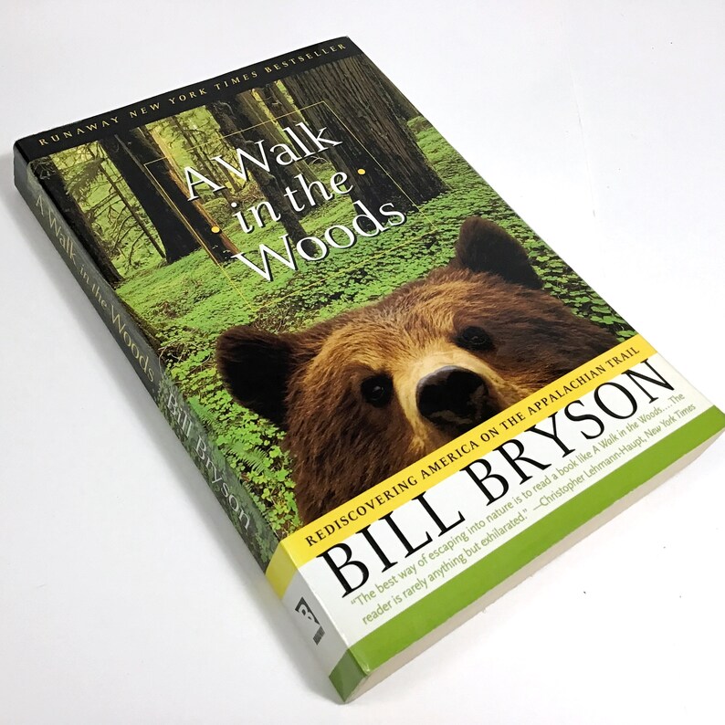 A Walk in the Woods: Rediscovering America on the Appalachian Trail ...
