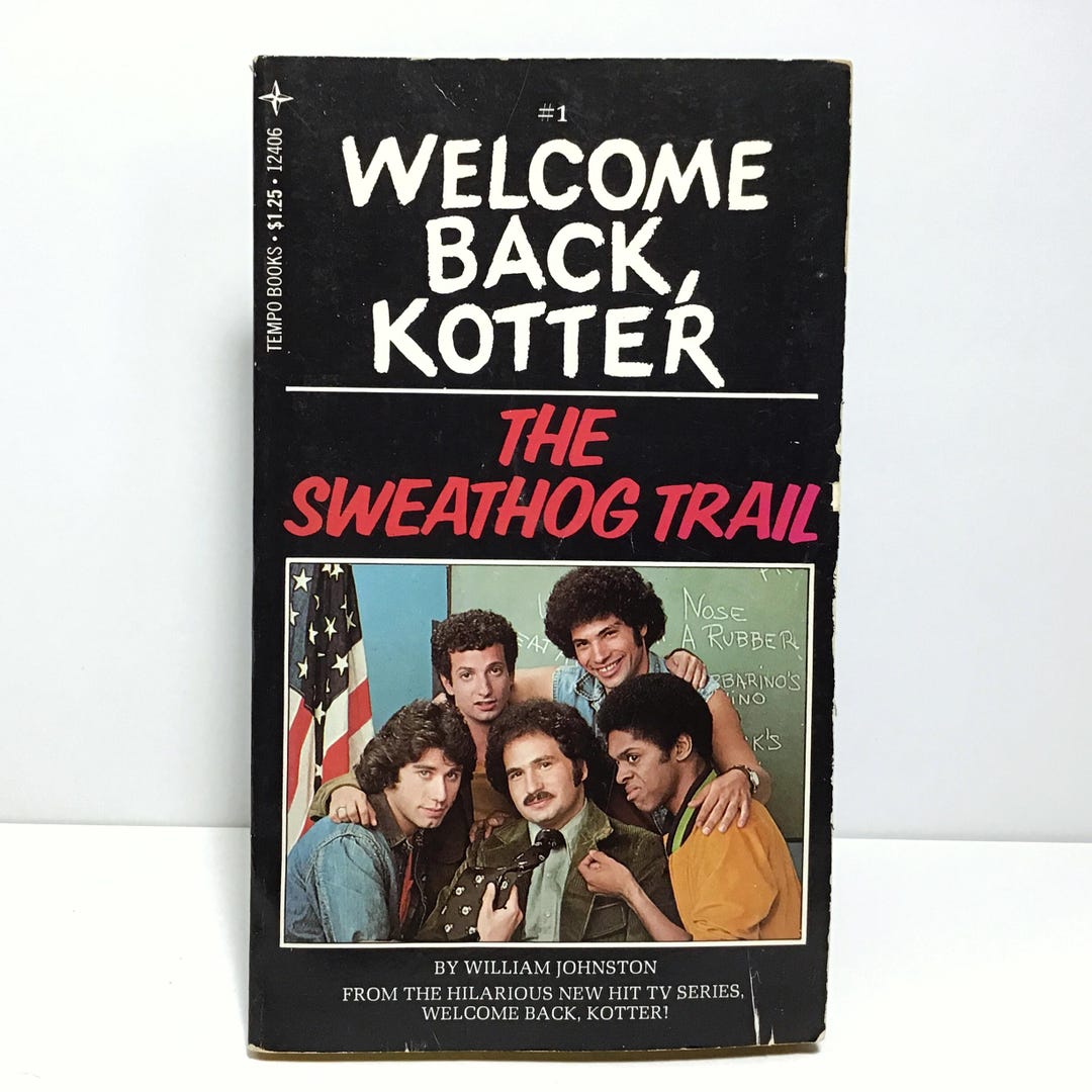 Welcome Back Kotter #1 the Sweathog Trail - William Johnston - Vintage ...