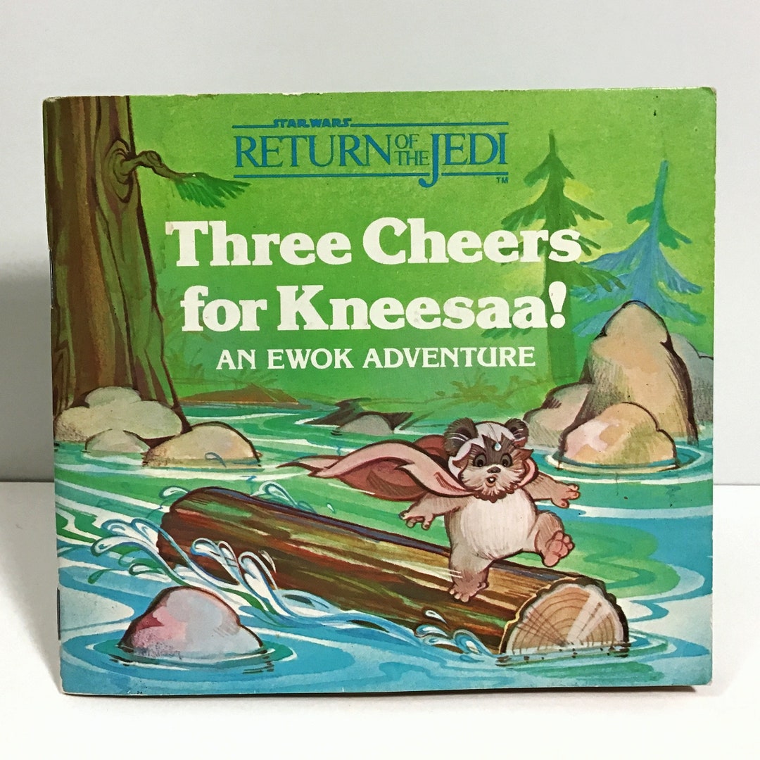 Star Wars Return of the Jedi - Three Cheers for Kneessaa! an Ewok ...