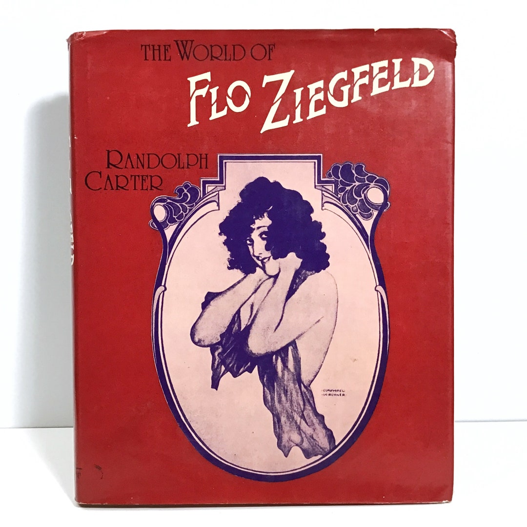 The World of Flo Ziegfeld Randolph Carter Vintage 1974 HCDJ Book ...