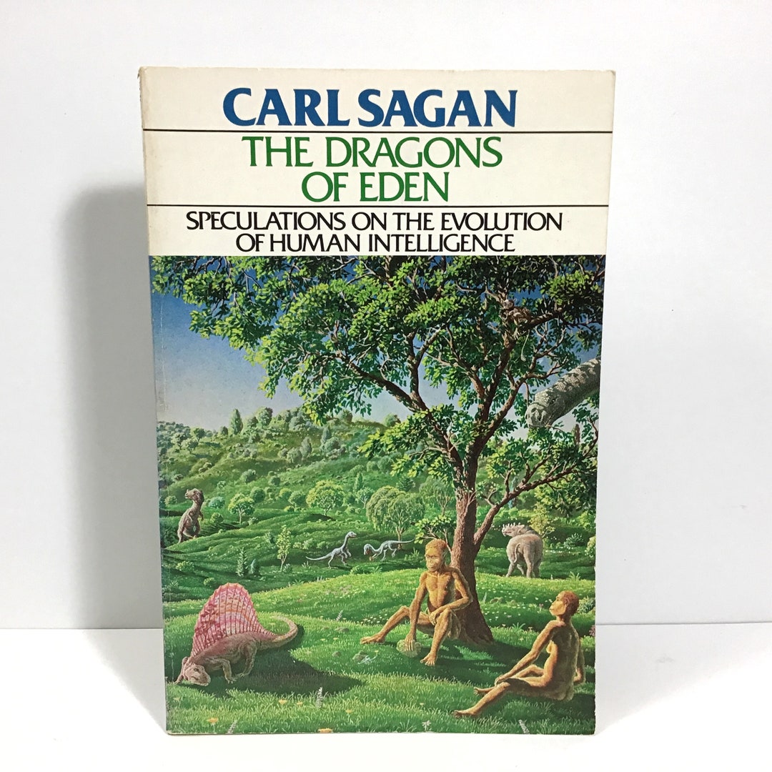 The Dragons of Eden Speculations on the Evolution of Human Intelligence ...