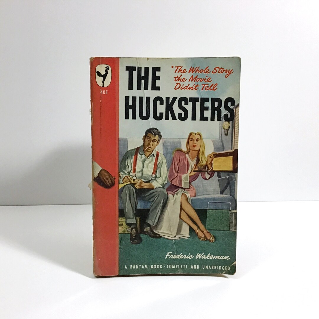 Hucksters - Frederic Wakeman - Vintage Paperback Book 1948 Bantam ...