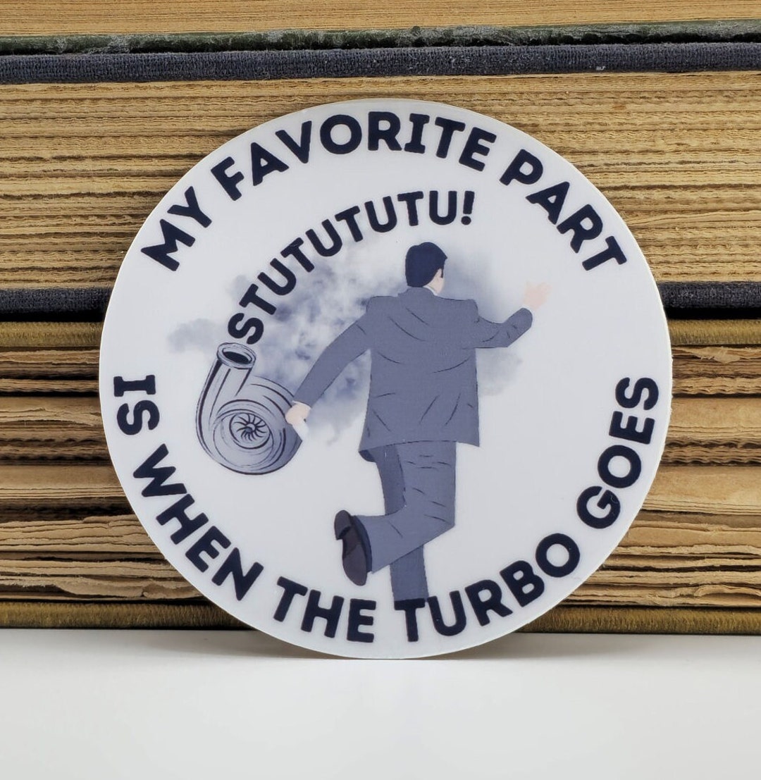 When the Turbo Goes STUTUTUTU! Funny Turbo Vinyl Sticker - Etsy