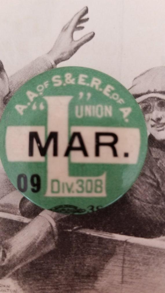 Antique Union Pin Button, 1909 Workers Union AA of S&… - Gem