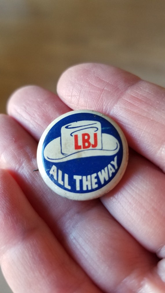 Vintage 1960s LBJ All the Way Button Authentic Lyndon B. - Etsy