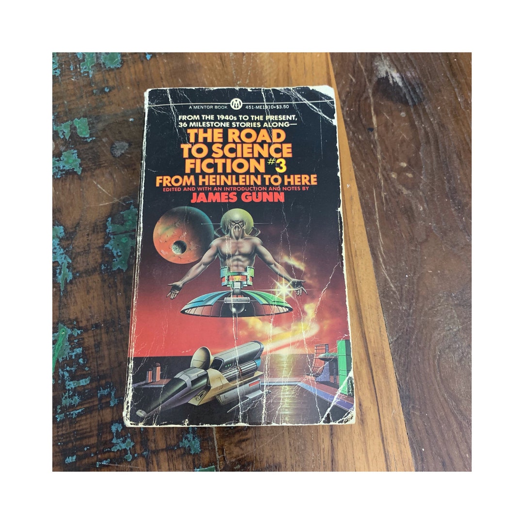 The Road to Science Fiction 3: From Heinlein to Here 1979 / Small ...