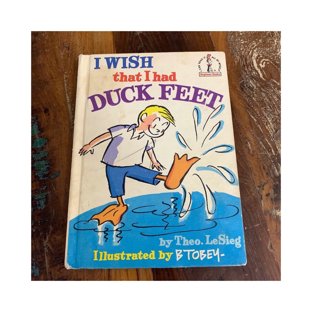 I Wish That I Had Duck Feet, by Theo Lesieg, B Tobey 1965 / Hardcover ...