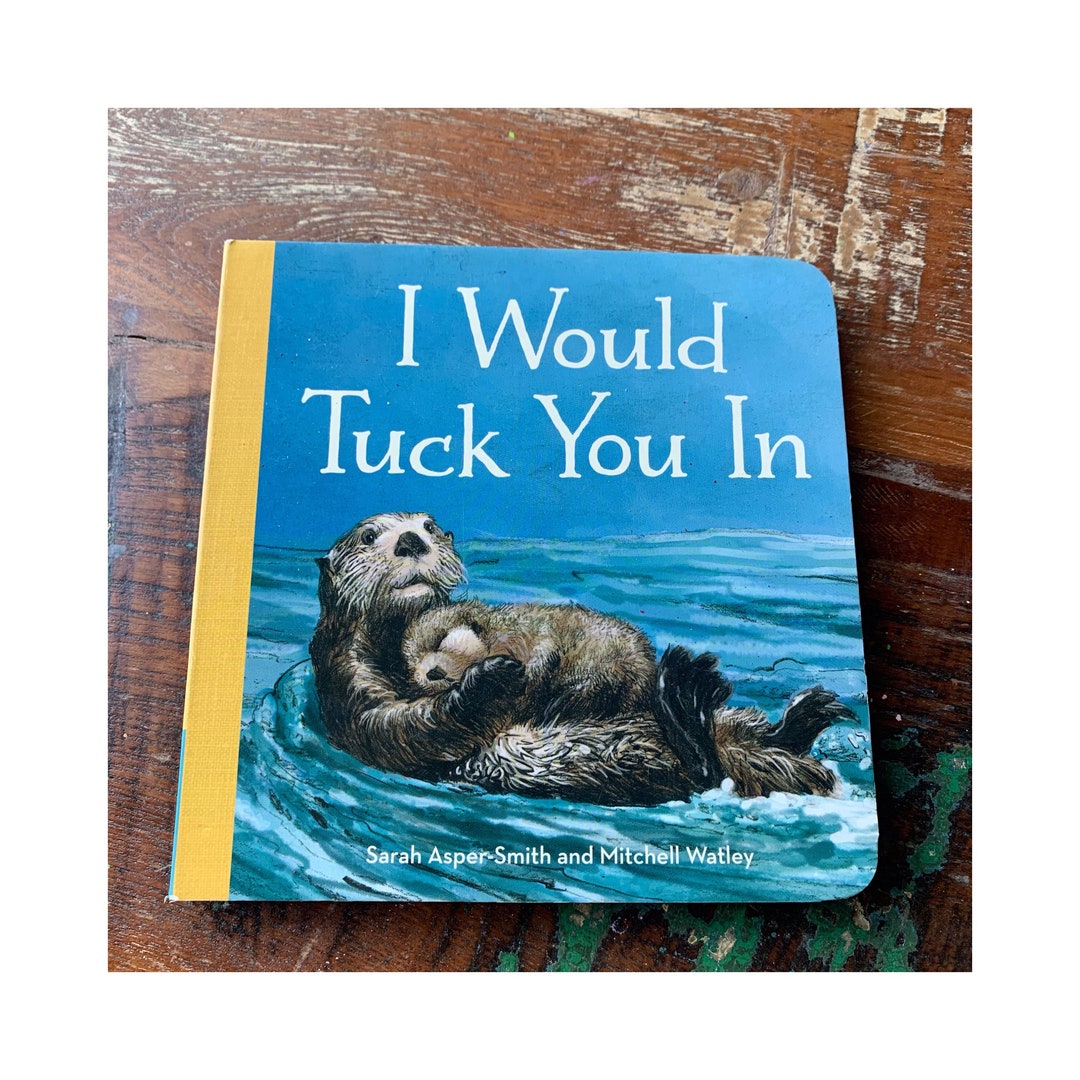 I Would Tuck You in by Sarah Asper Smith 2014 / Hardcover - Etsy