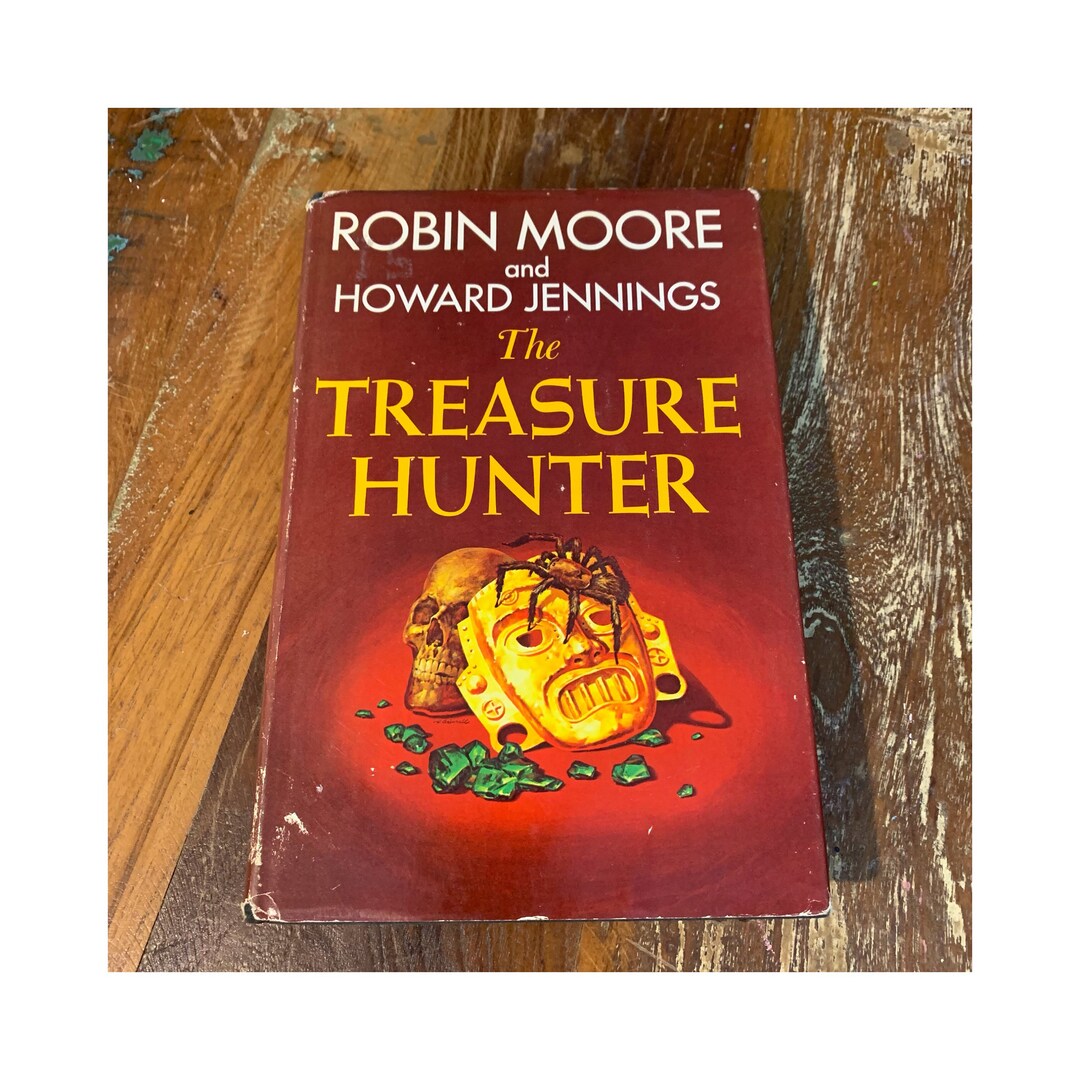 The Treasure Hunter by Robin Moore & Howard Jennings 1974 / Hardcover ...