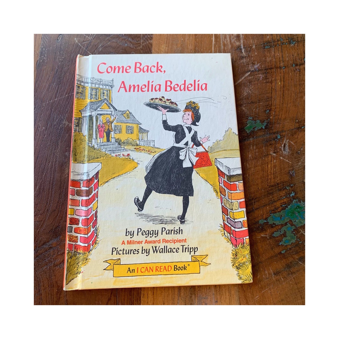 Come Back, Amelia Bedelia by Peggy Parish & Wallace Tripp 1971 ...