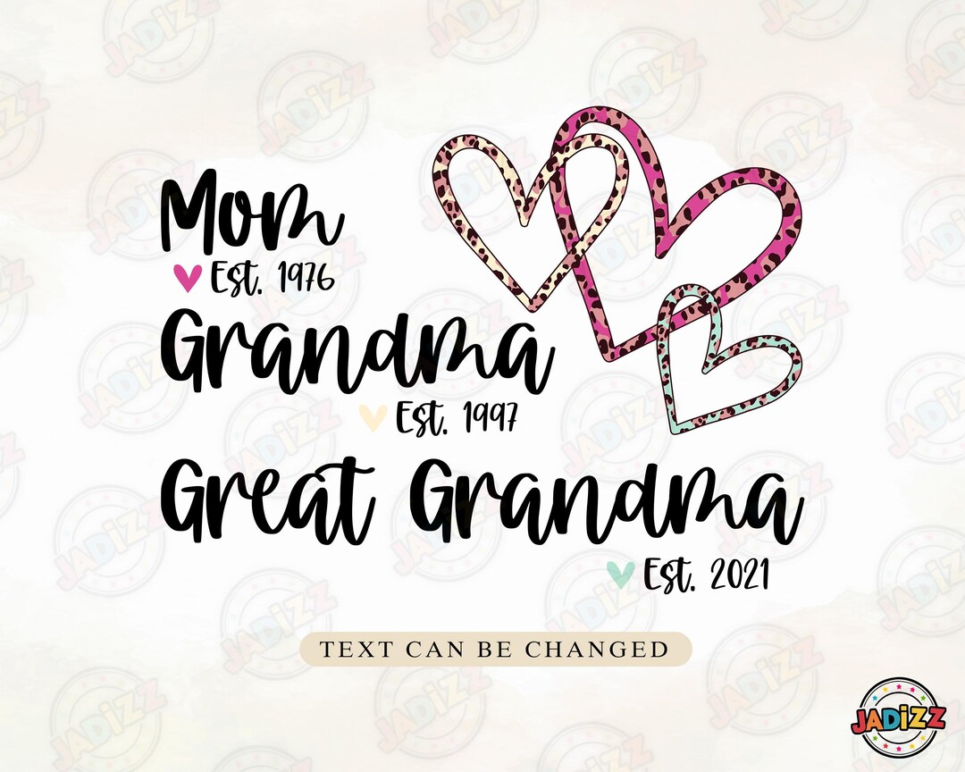 Personalized Mom Est Grandma Est Great Grandma Est Png, Grandmother Png ...