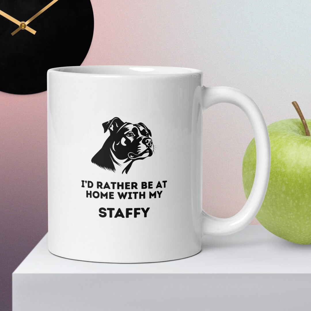 Staffy Mug – Funny Staffordshire Bull Terrier Gift for Dog Owners – I’d ...