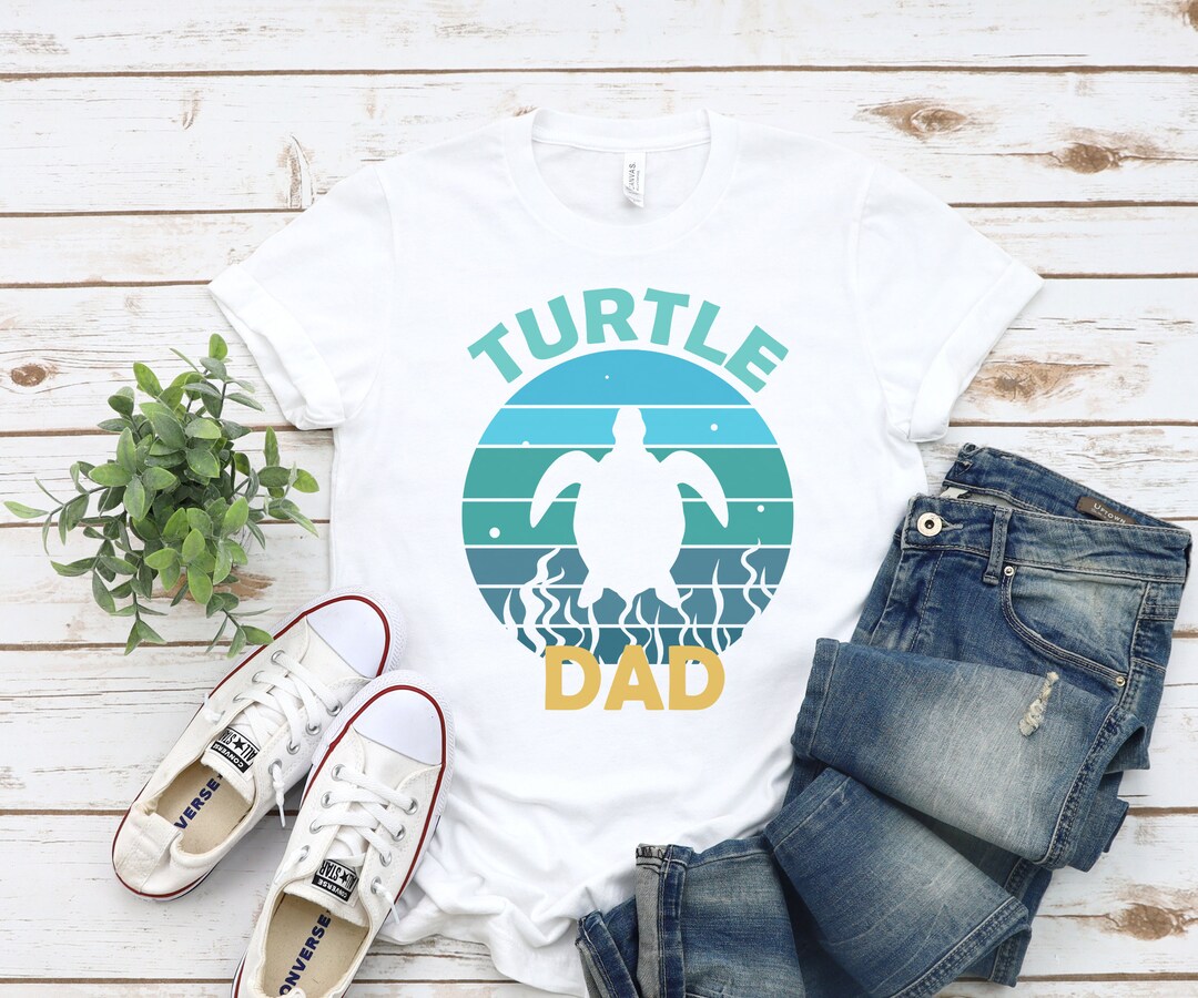 Fathers Day Shirt, Turtle Dad Shirt, Gift for Dad, Cool Dad Shirt, New ...