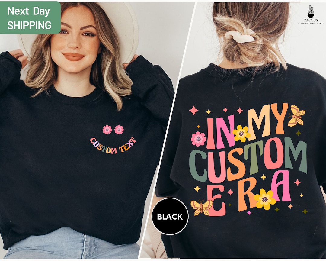 In My Era Custom Sweatshirt, Personalized Sweatshirt, Gift for Fan Girl T Shirt, Cute Retro ...