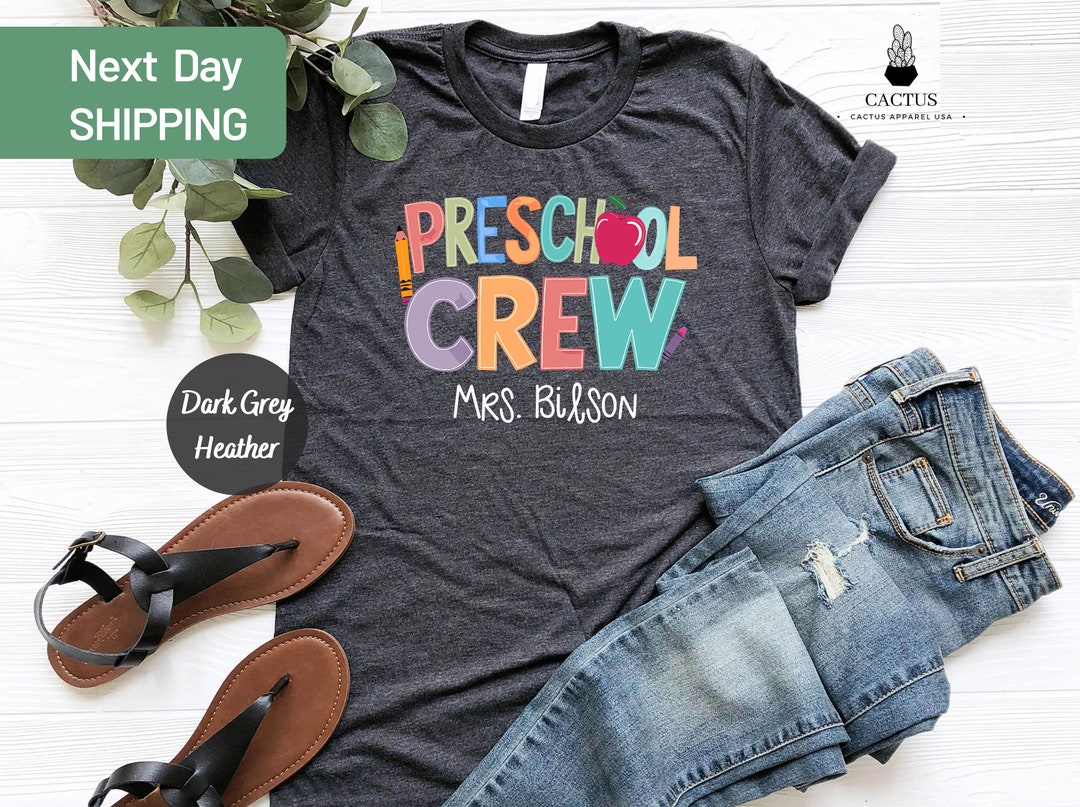 Preschool Crew Shirt, Custom Preschool Teacher Shirt, Custom Name ...