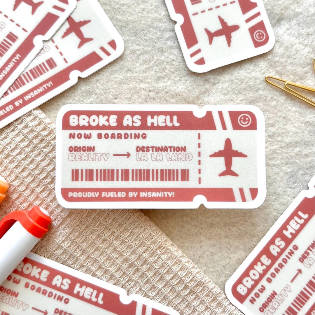 Plane Ticket Inspired - Broke as Hell Travel Vinyl Sticker, Waterproof ...
