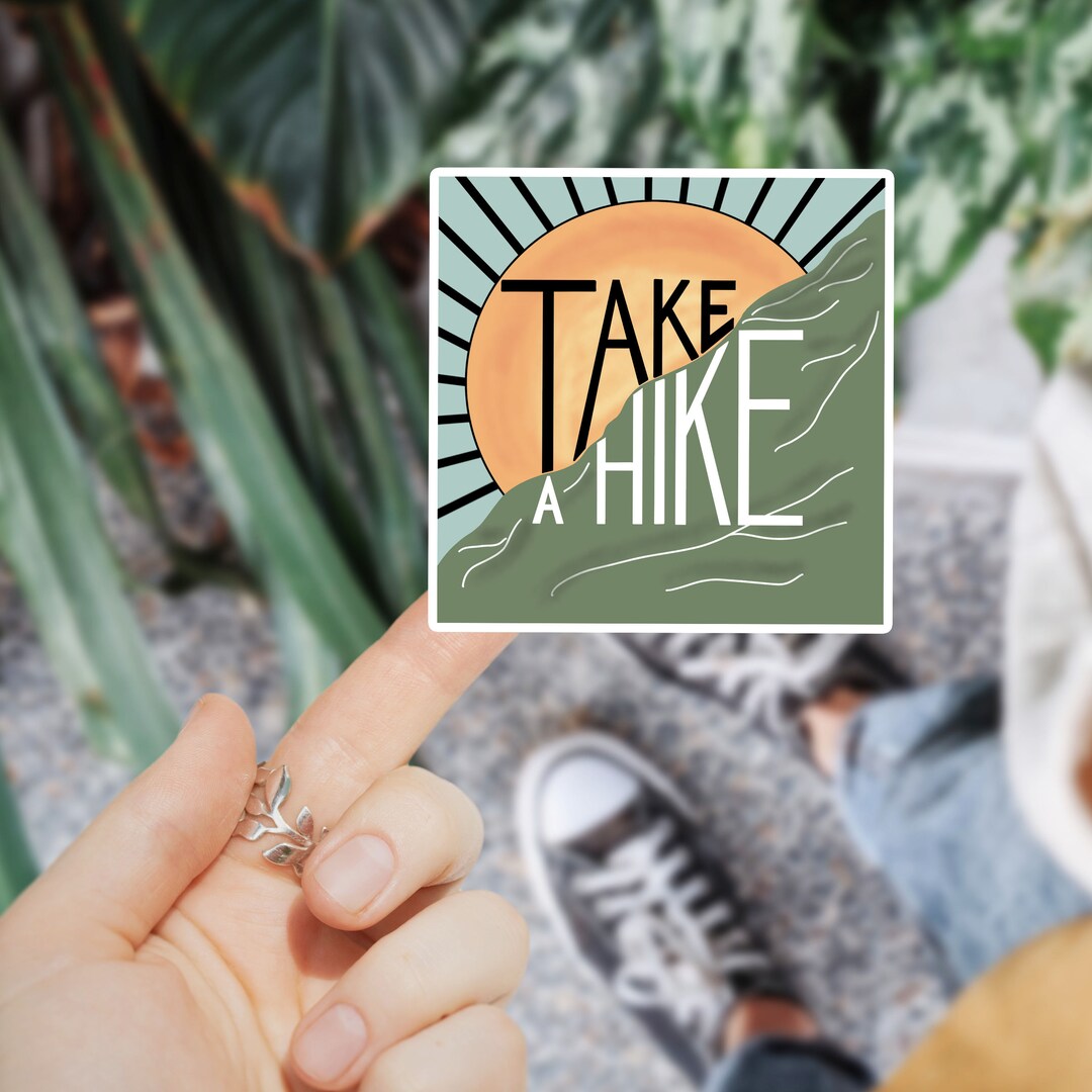 Take a Hike Sticker | Laptop Decal | Hydroflask Sticker | Weatherproof ...