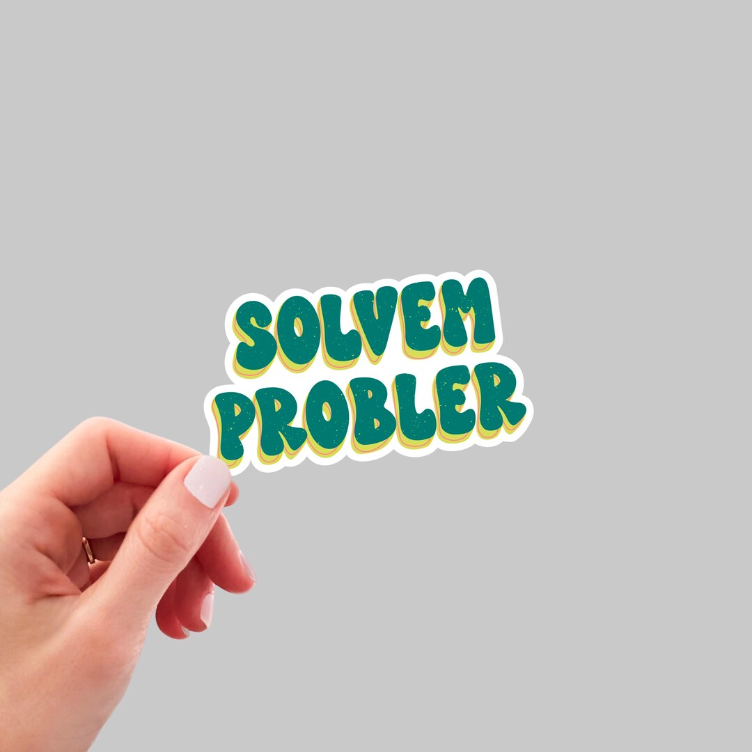 Solvem Probler Sticker, Funny Sticker - Etsy