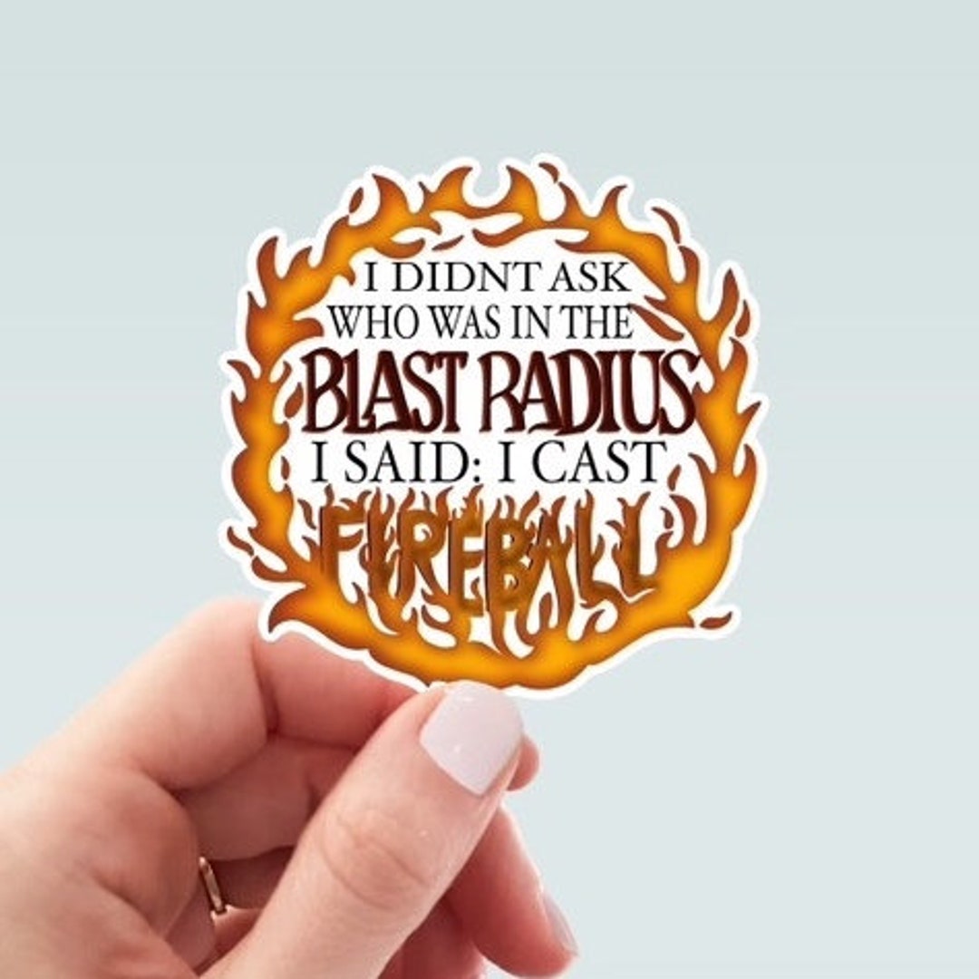 Dnd Fireball Sticker Dnd Group Gift Idea Gift for DM Funny Blast Radius ...