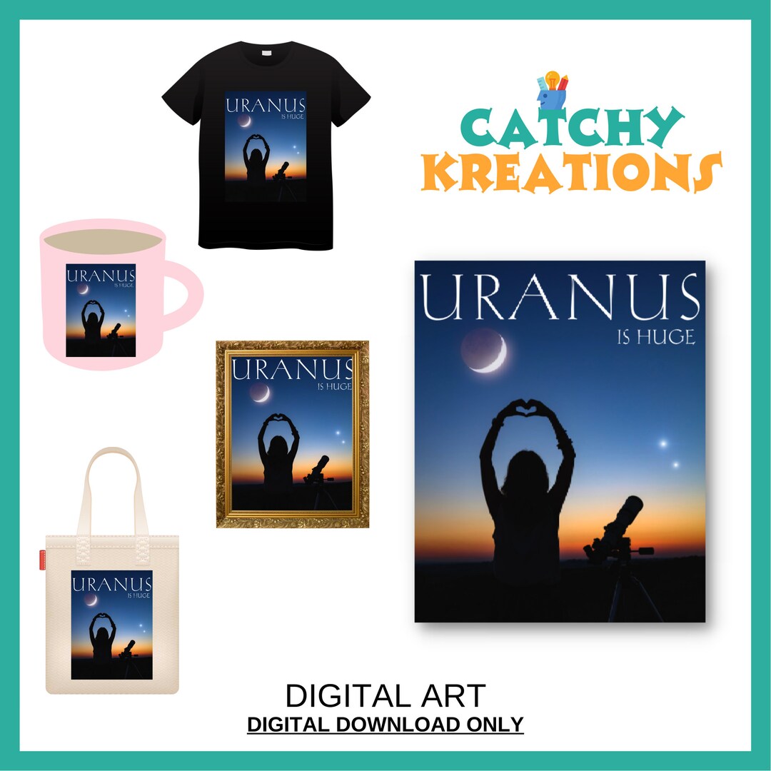 Uranus is Huge Digital Art, Wall Art, T-shirt Design, Digital Download ...