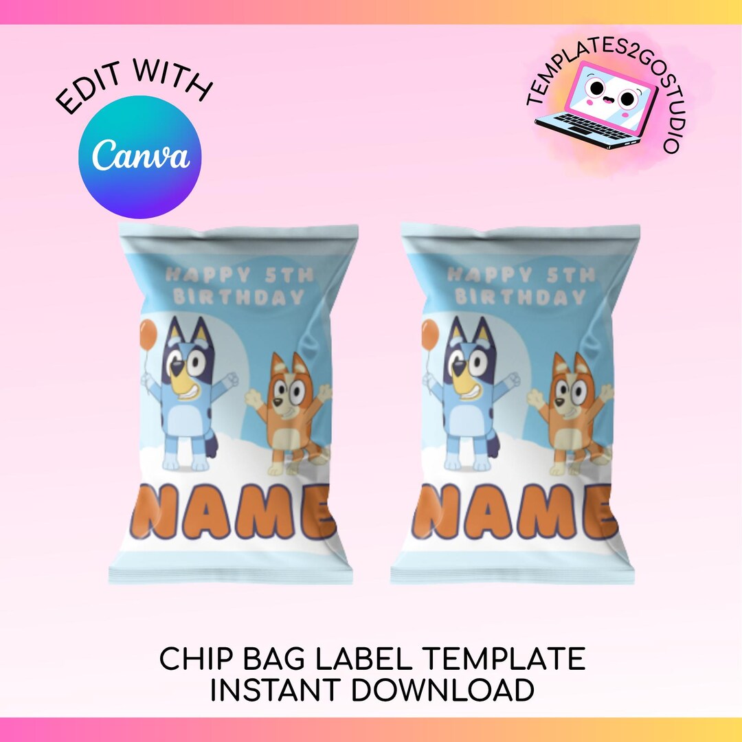 Editable Bluey Birthday Chip Bag Label, Editable Label, Digital Label ...