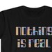 Nothing is Real Shirt Trippy Funny Philosophical Tee - Etsy