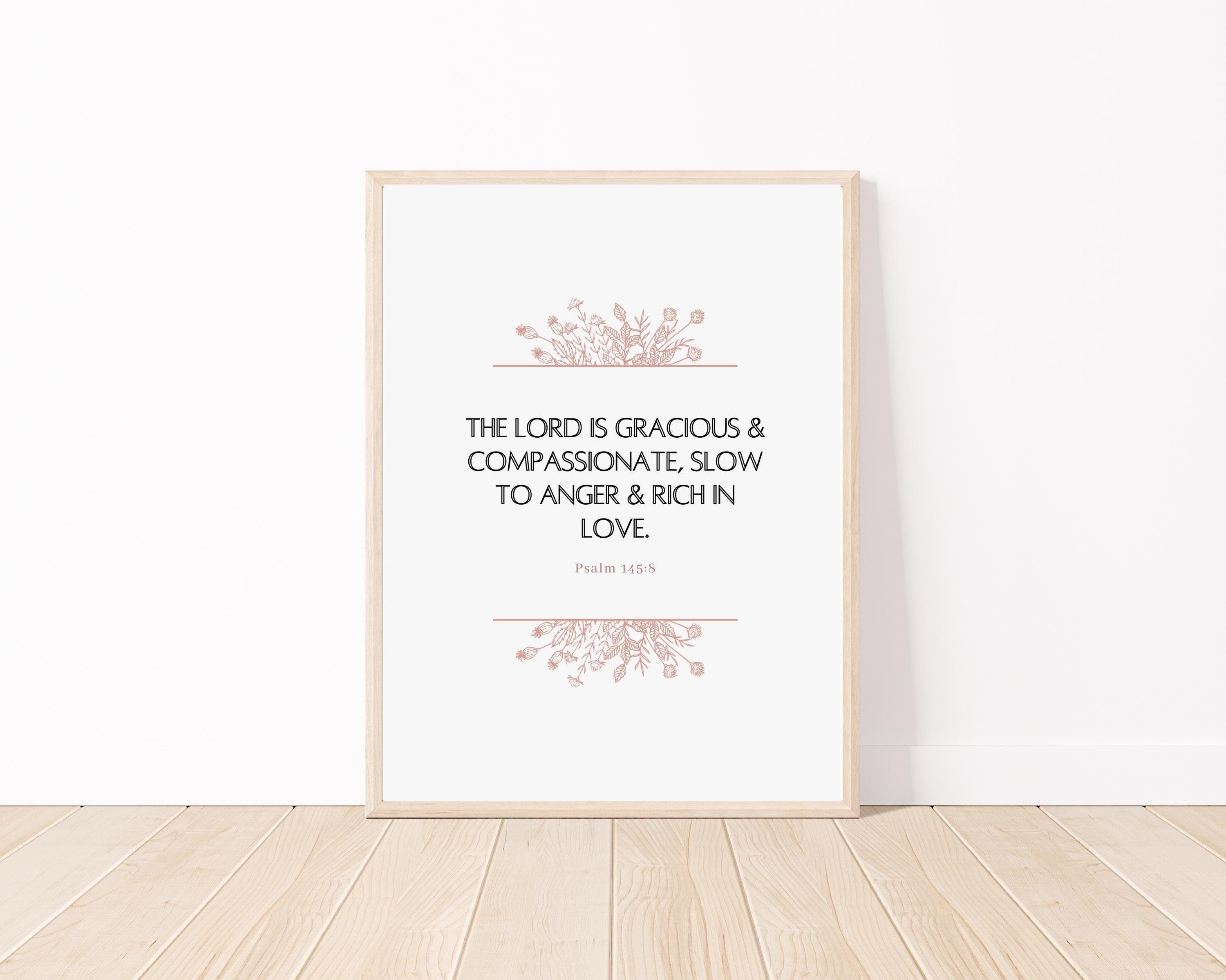 Printable Psalm 145:8 Gracious and Compassionate Instant Download ...