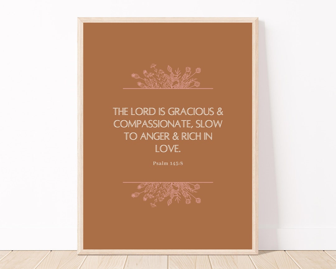 Psalm 145:8 Digital Gracious and Compassionate Scripture Wall Art ...