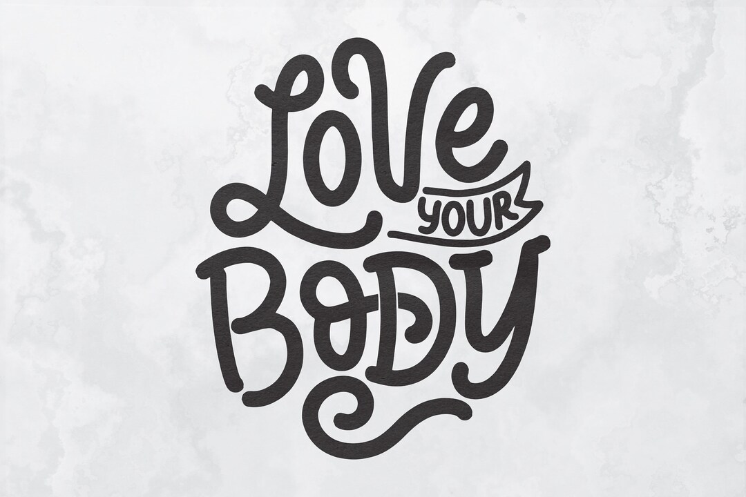 Love Your Body, Plus Size Svg, Positive Quote - Etsy