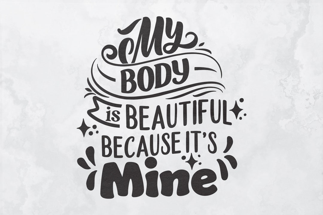 Woman Body Positive Quote Art, My Body is Beautiful - Etsy