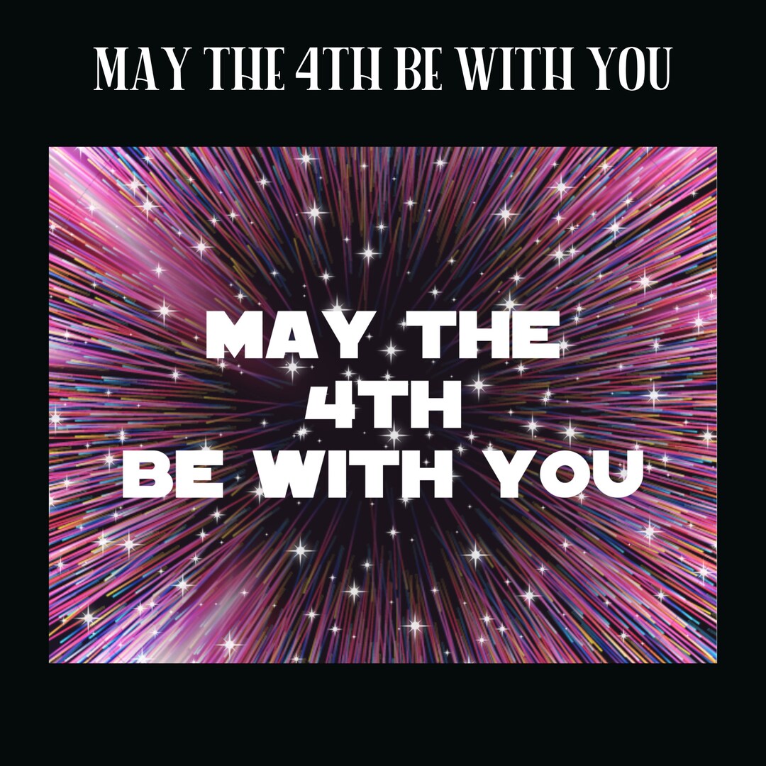 May the 4th Be With You - Postcard Digital Download - Postcard Front ...
