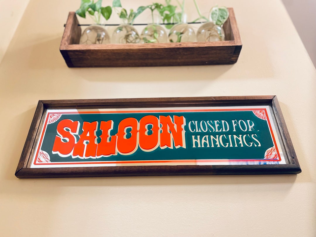 RARE Vintage 60s 1960s Mirrored Bar Sign “saloon Closed for Hangings ...