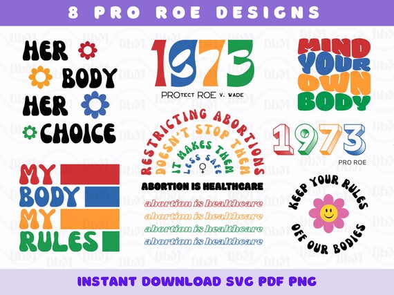 Pro Roe Svg Bundle 8 Designs Pro Choice Svg Pro Roe Svg Cut - Etsy