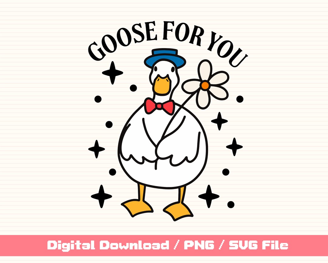 Goose for You Png, Cute Goose Svg Draw, Goose Sticker Print File ...