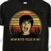 The Princess Bride Shirt, My Name is Inigo Montoya You Killed My Father ...