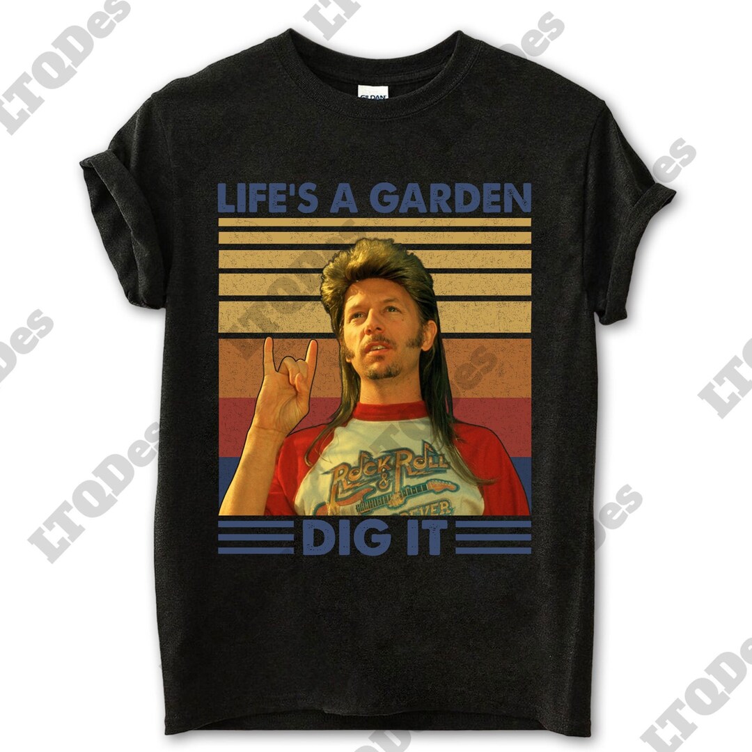 Life's A Garden Dig It Vintage T-shirt, Movies Quote Unisex Tshirt - Etsy