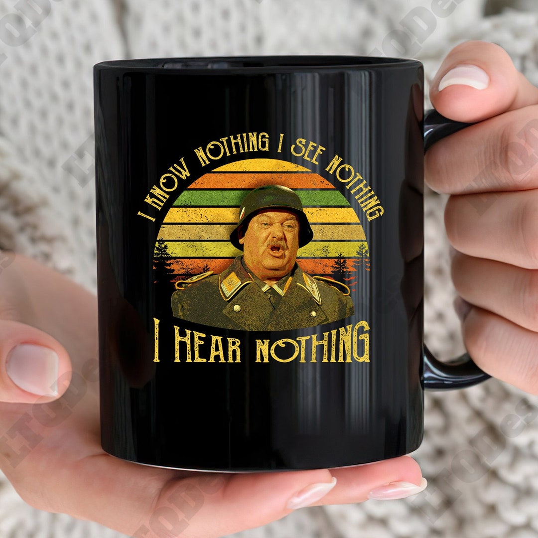 Sergeant Schultz I Know Nothing I See Nothing I Hear Nothing Vintage ...