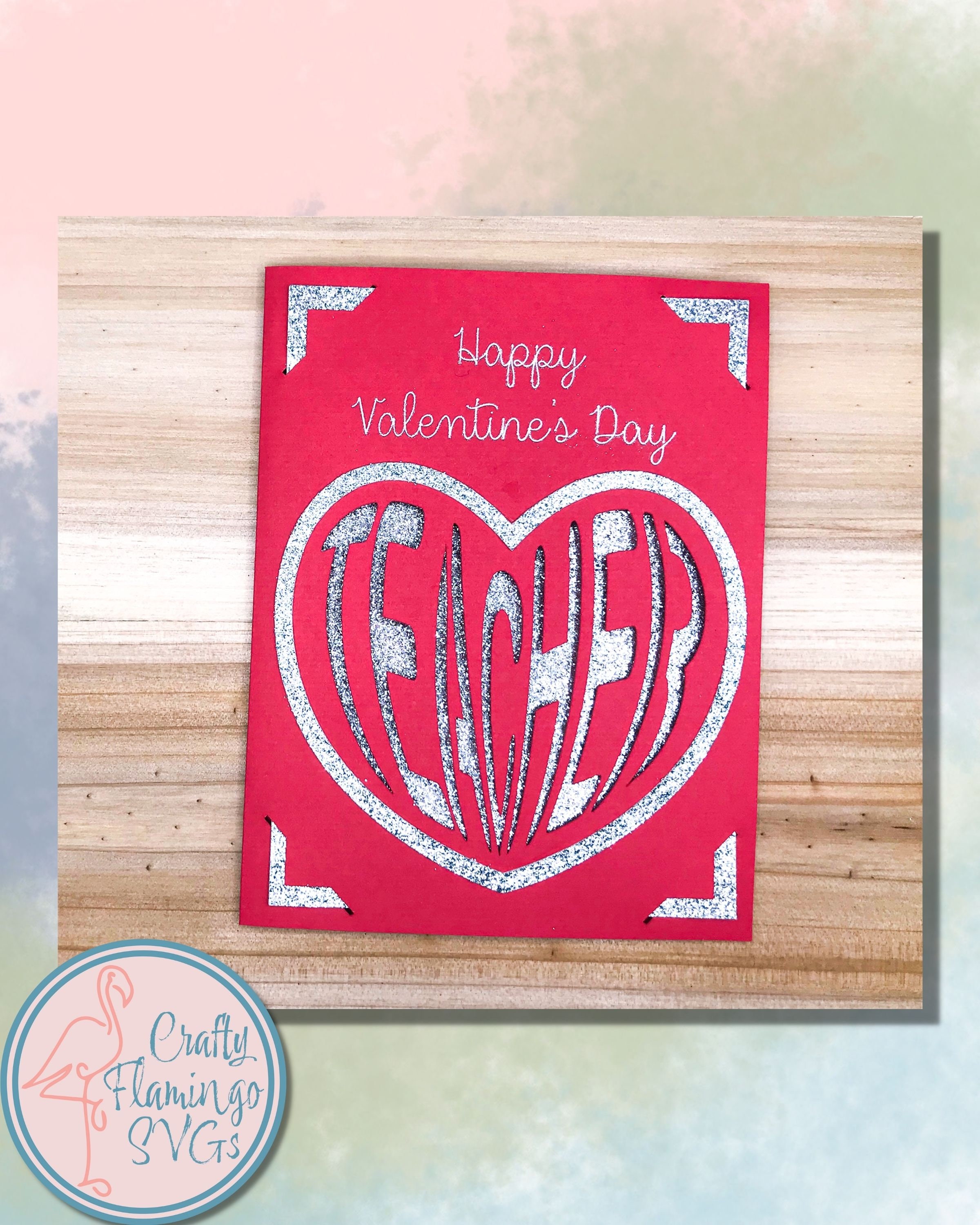 Teacher Valentine's Day Card SVG, Happy Valentine's Day Teacher Card ...