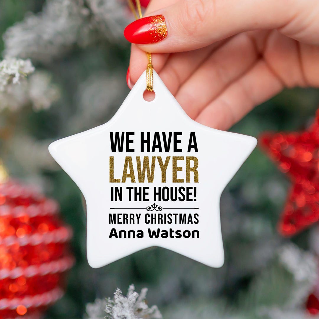 We Have A Lawyer in the House Christmas Ornament, Custom Lawyer ...