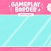 Gameplay Border Frame / Twitch Stream Border Frame / Webcam Frame ...
