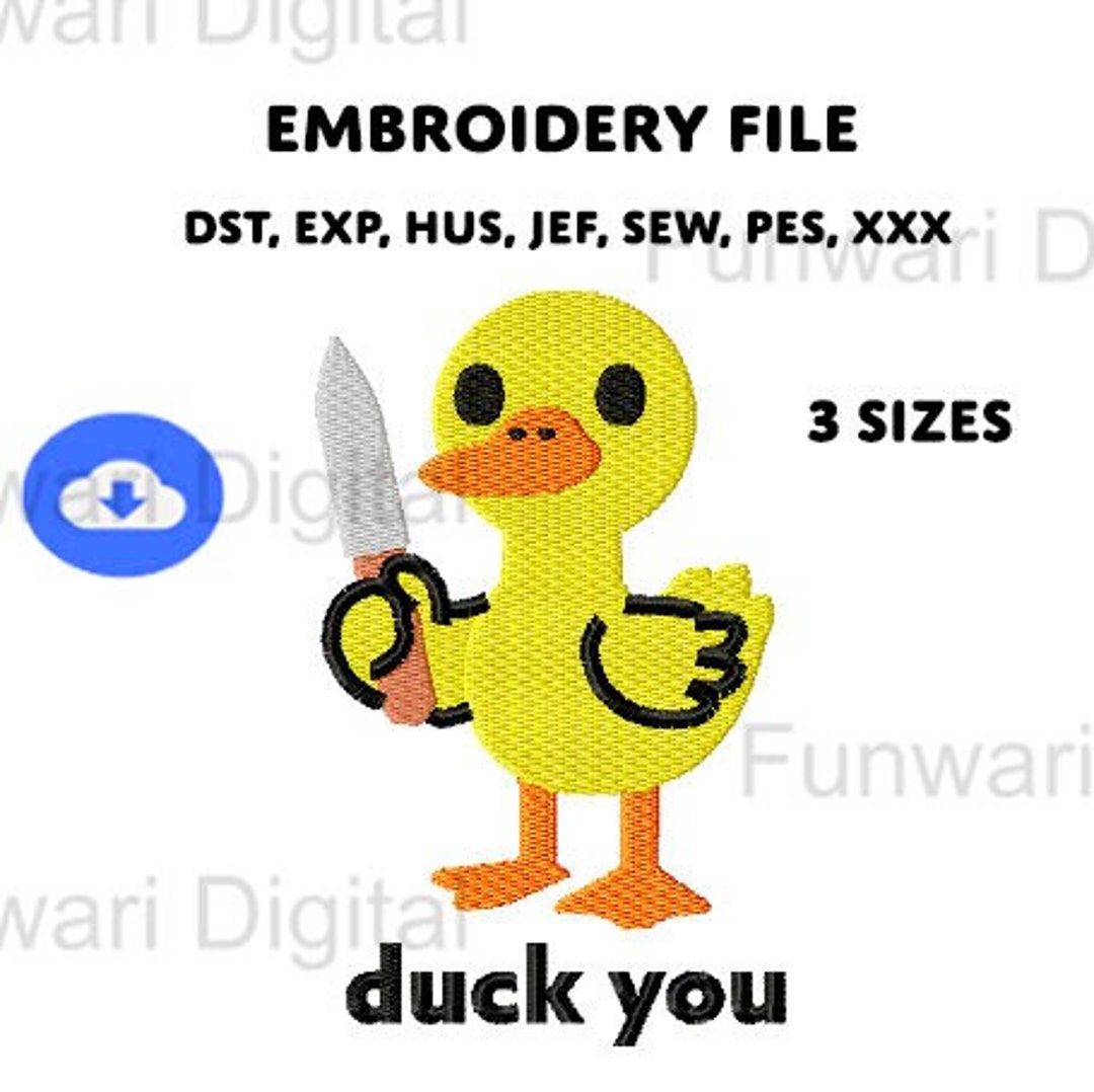 Duck You Funny Machine Embroidery Design - Trendy Animals Digitized ...