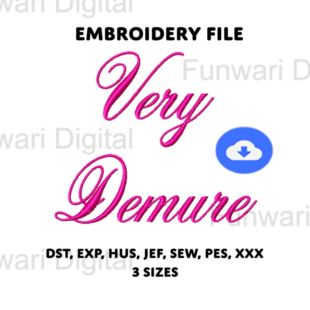 Very Demure Embroidery File: Funny Meme Design (PES/DST/JEF) (digital ...