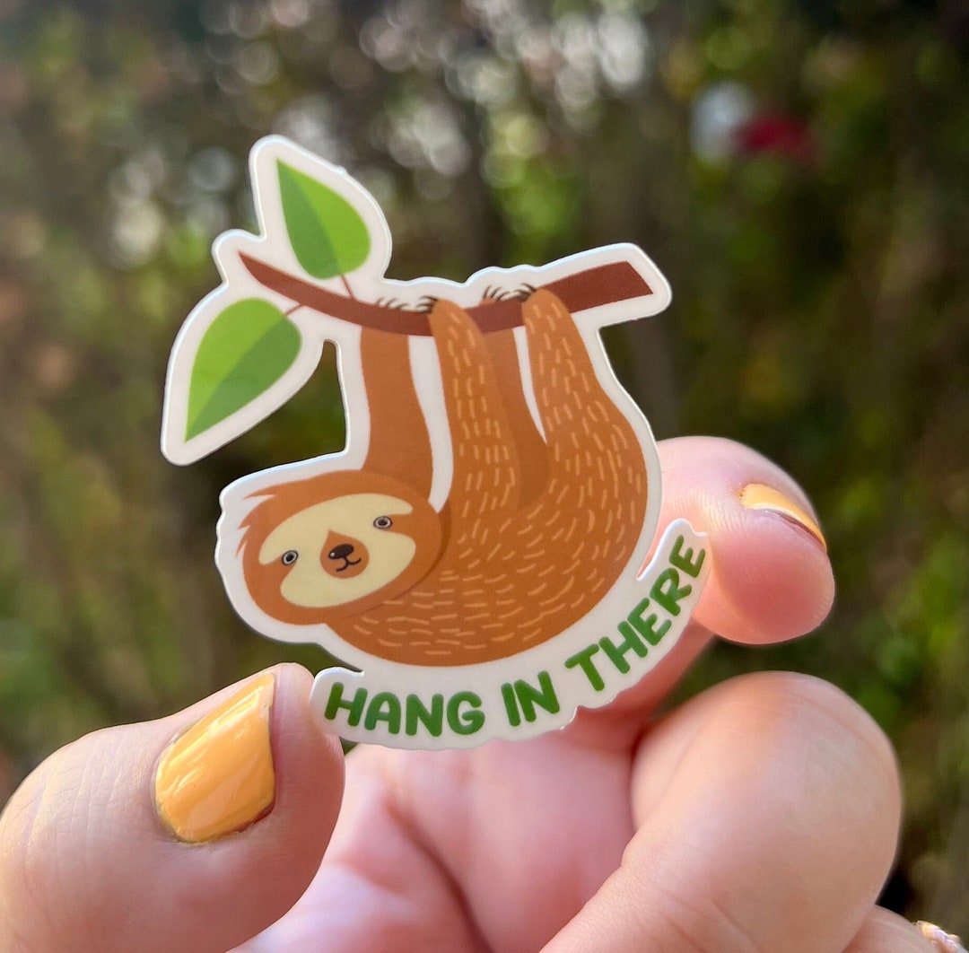 Sticker Hang in There Sloth Stickers for Laptop Hydroflask Pack ...