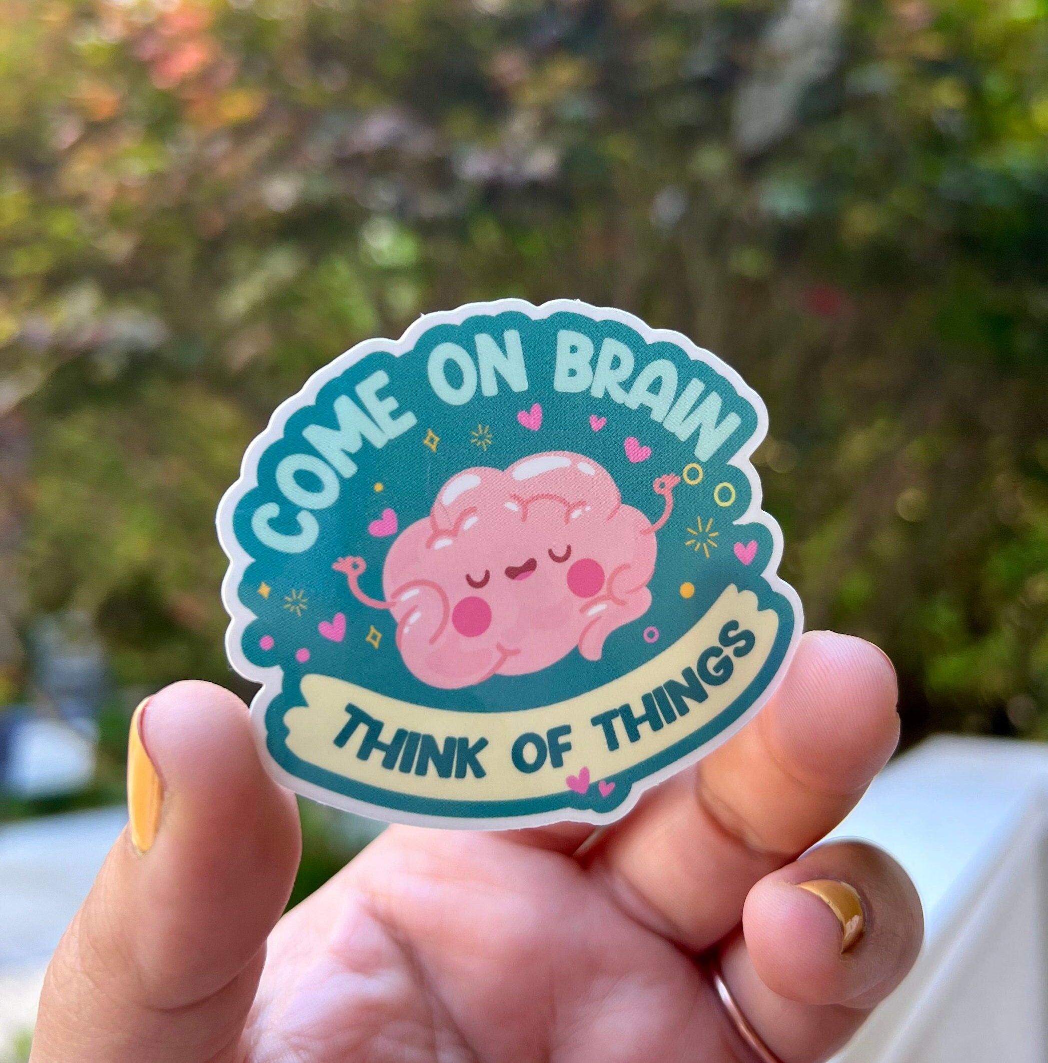 Sticker Come on Brain Think of Things Stickers for Hydroflask Laptop ...