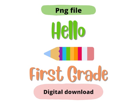 HELLO FIRST GRADE Png Digital Download School Png Digital - Etsy