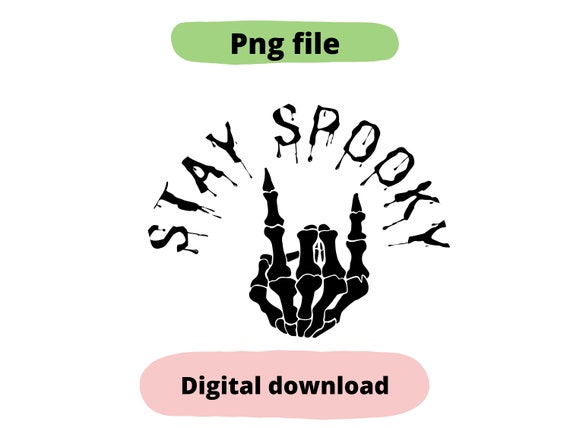 STAY SPOOKY PNG Digital Download Halloween Digital Download - Etsy