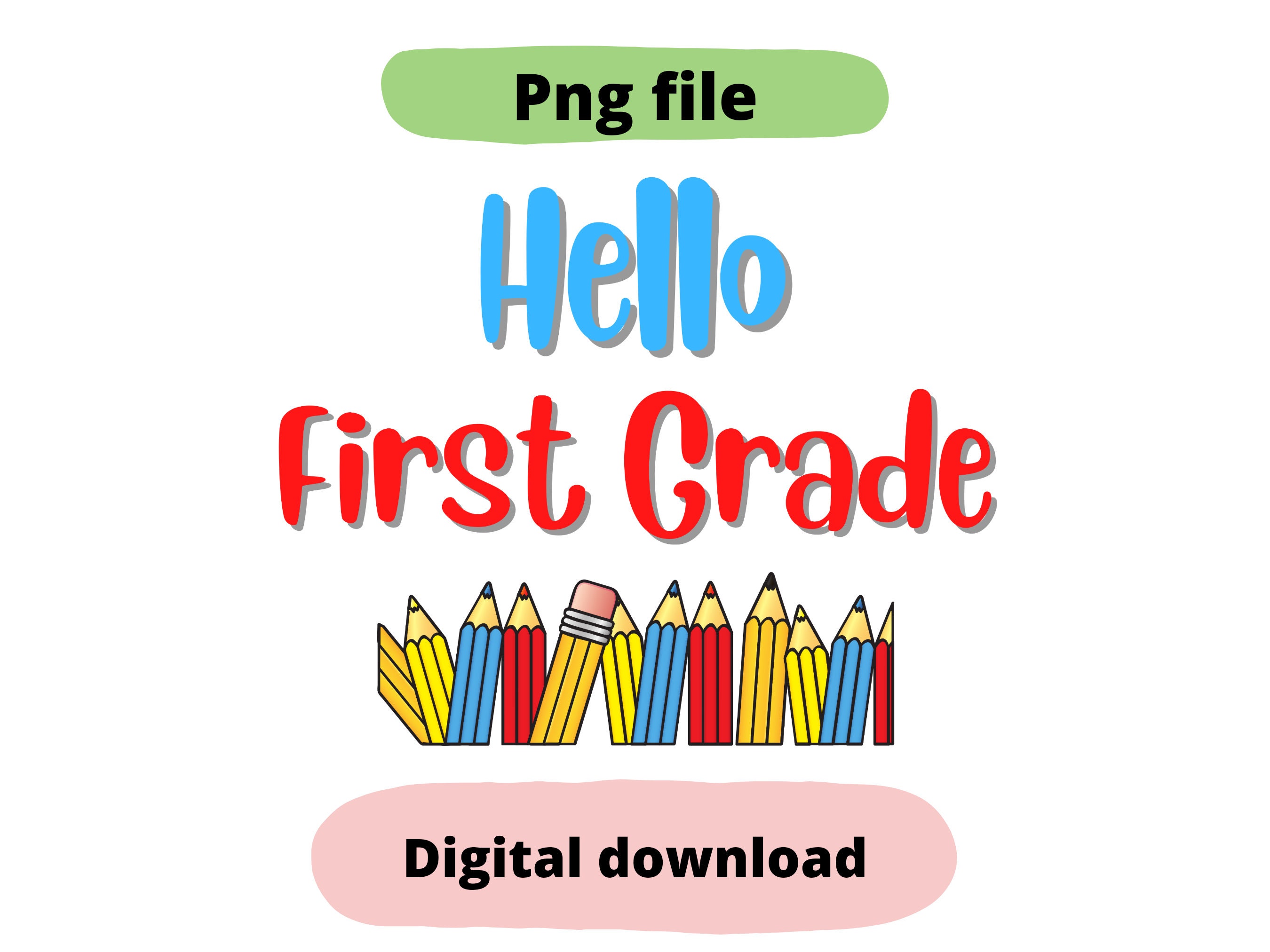 HELLO FIRST GRADE Png Digital Download School Png Digital Download ...