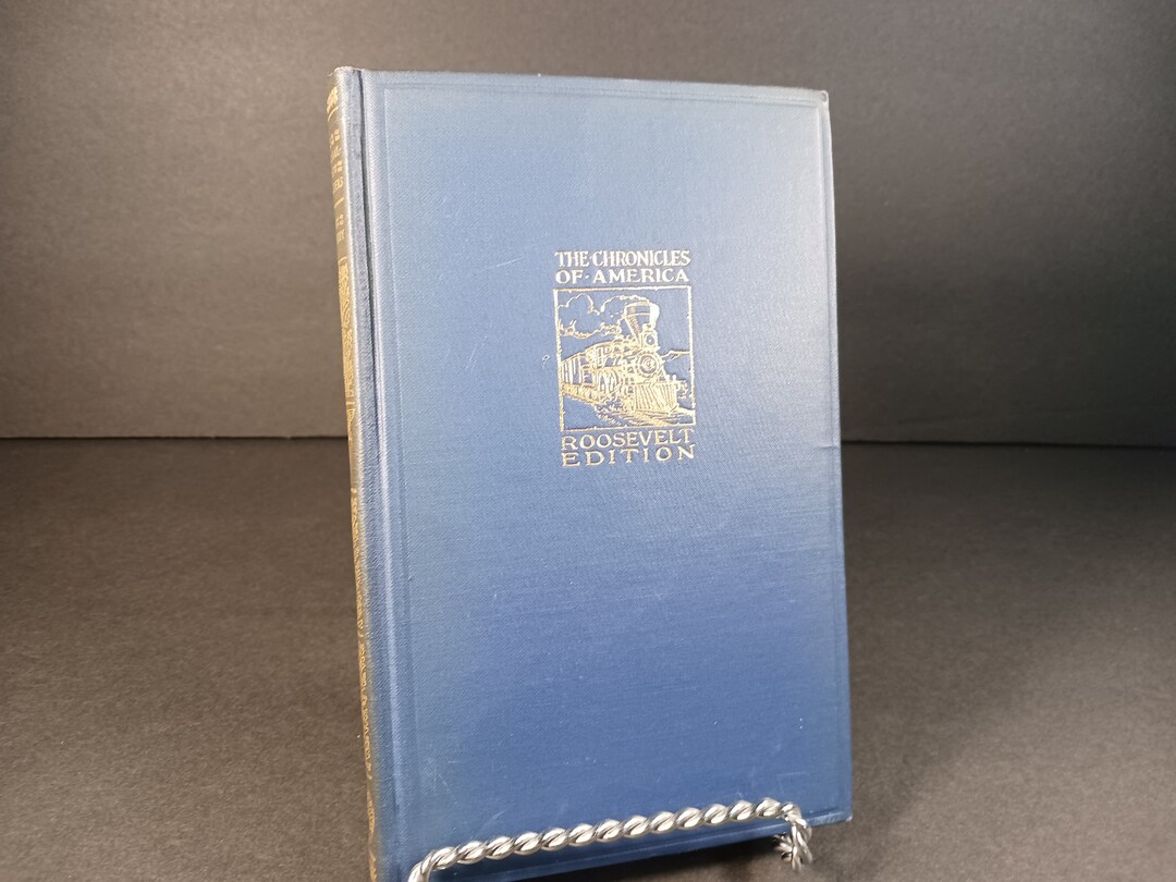 Vintage History Book-chronicles of America Roosevelt Edition the ...