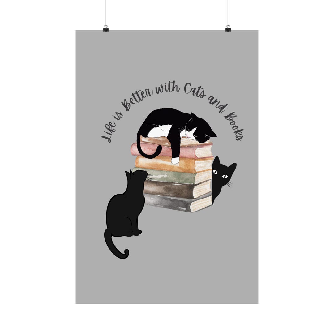 Cat Lover Poster, Life is Better With Cats and Books, Home Decor, Gift ...